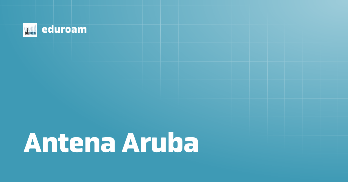 Antena Aruba | eduroam