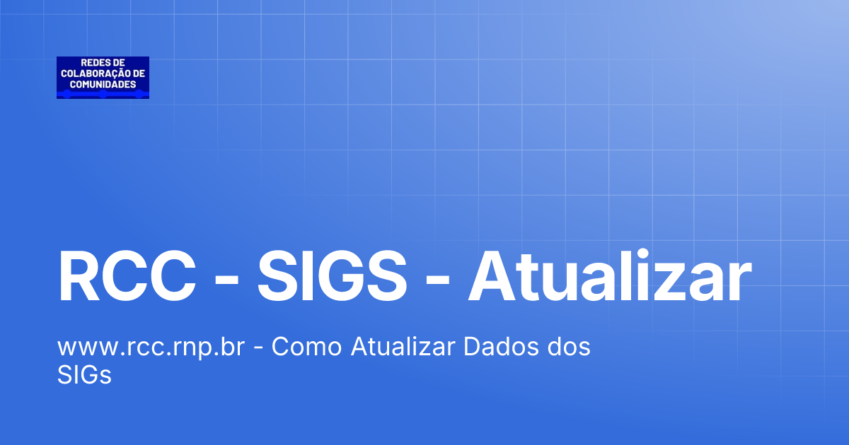 RCC - SIGS - Atualizar | RCC - Redes de Colaboração de Comunidades